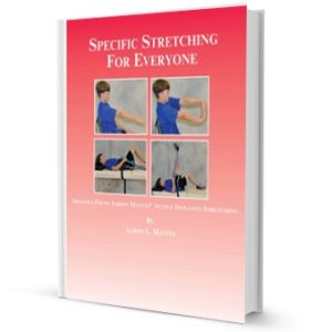 Specific Stretching for Everyone (Revised 2014 Edition) - Stretching ...